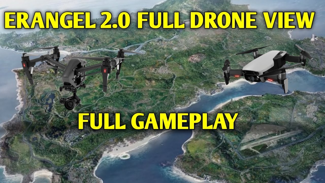 ERANGEL 2.0 DRONE VIEW | ERANGEL 2.0 CLASSIC GAME PLAY AND DRONE VIEW ...