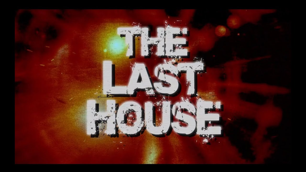 THE LAST HOUSE (2015) [OPENING CREDITS] - YouTube