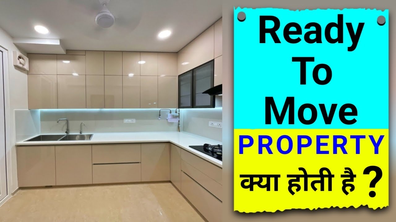 Ready To Move Property Kya Hoti Hai ? What is ready to move property ...