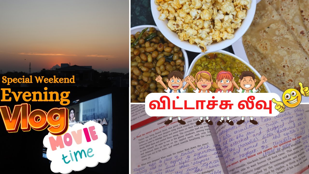 Vlog | Weekend Special Evening Vlog | விட்டாச்சு லீவு | Movie time ...