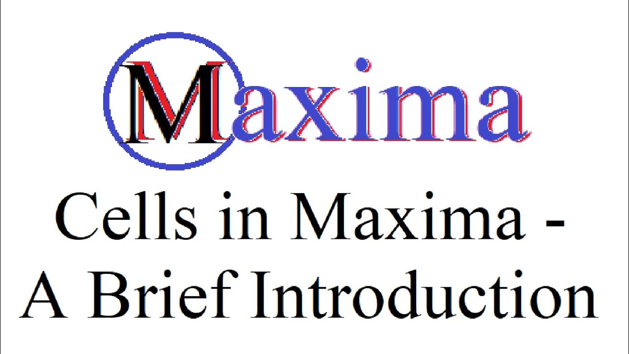 9.2 A Brief Introduction to Cells in wxMaxima - YouTube
