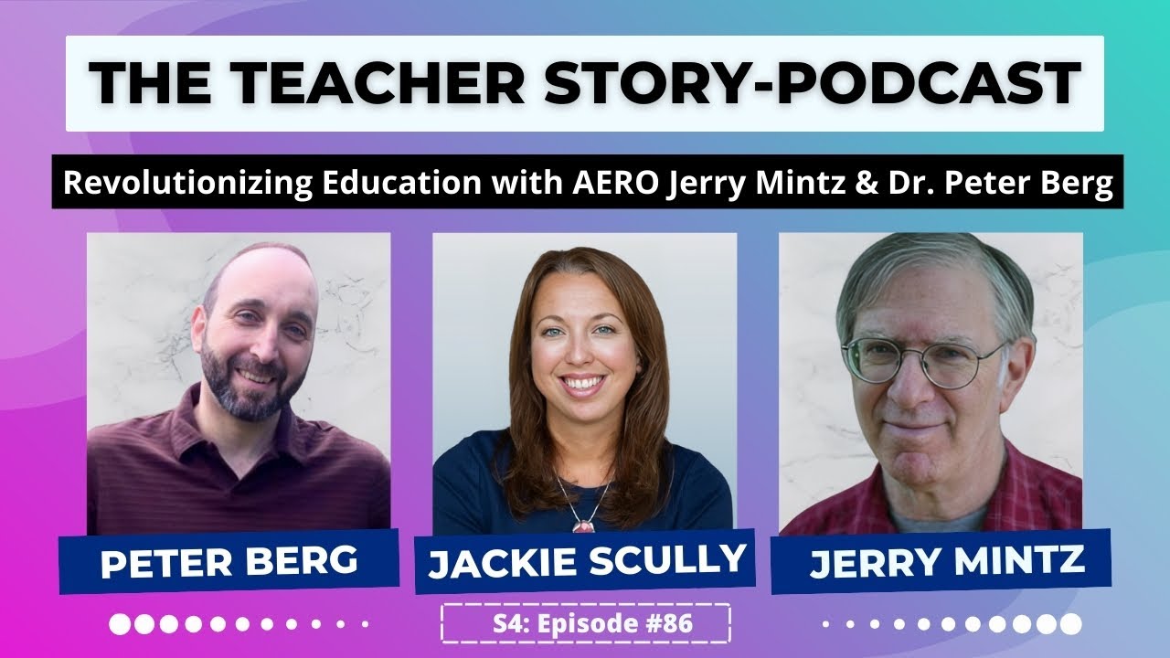 Revolutionizing Education with AERO-Jerry Mintz & Dr. Peter Berg | The ...