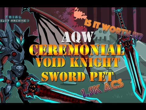 AQW - Ceremonial Void Knight Sword Farming Pet - YouTube