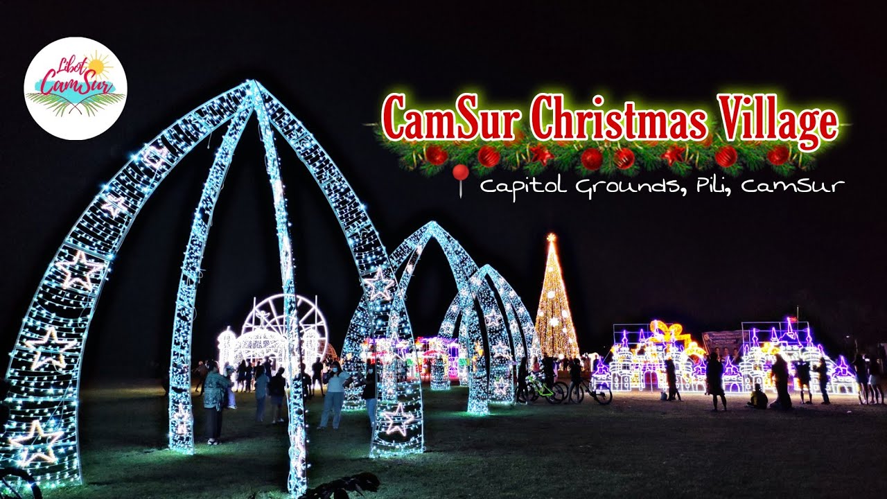 CamSur Christmas Village Highlights | Capitol Grounds, Pili, CamSur | # ...