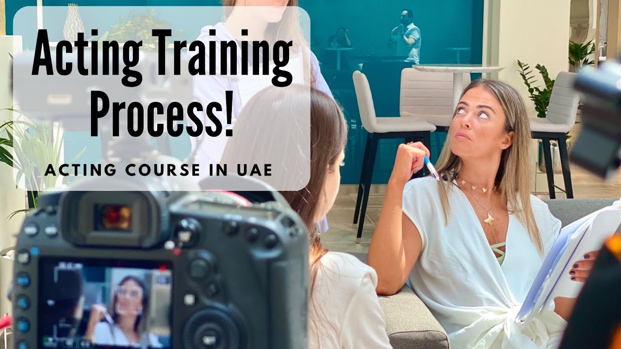 Acting Training Process! - YouTube