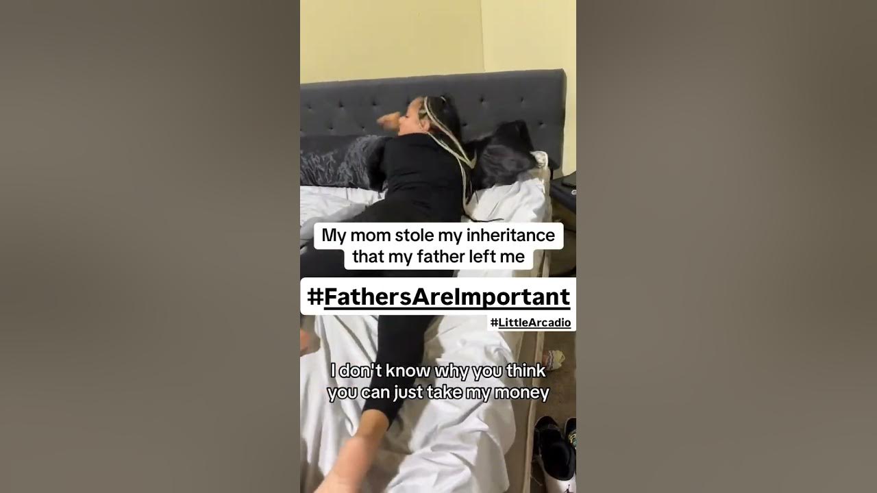 Mother steals her daughters deceased fathers inheritance #fathersareimportant #LittleArcadio # ...