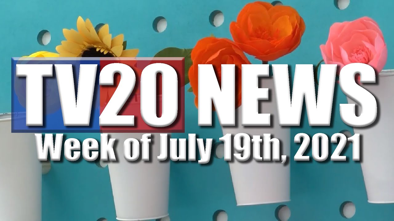 TV20 News - 07/20/21 - YouTube