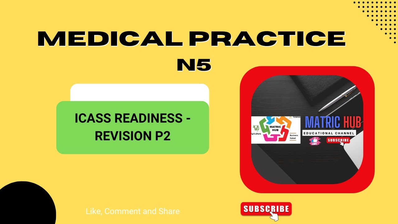 Medical Practice N5 : Icass and Exam Revision P2 - YouTube