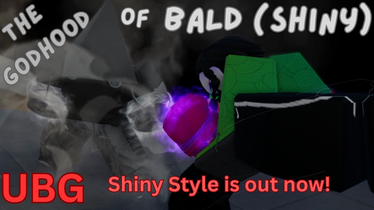 THE GODHOOD OF BALD (SHINY) - UBG BALD SHINY STYLE FULL SHOWCASE - YouTube