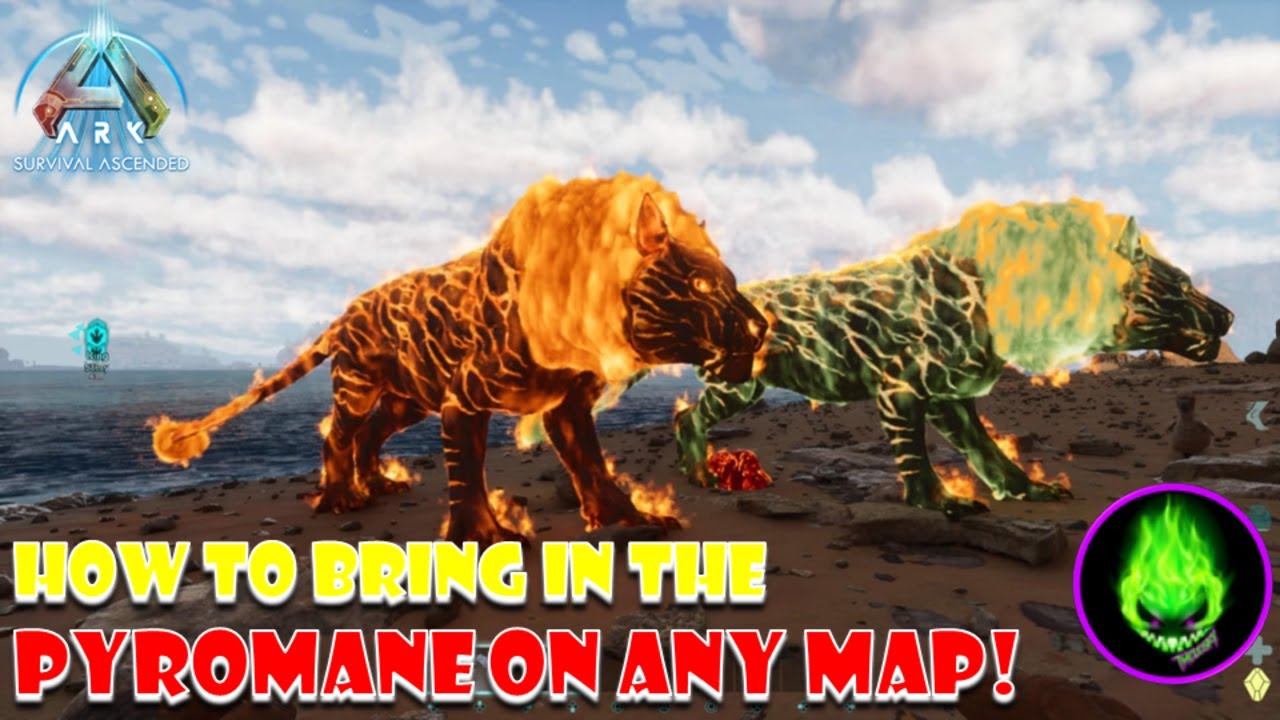 Ark Ascended - How To Bring In The Pyromane On Any Map! - YouTube
