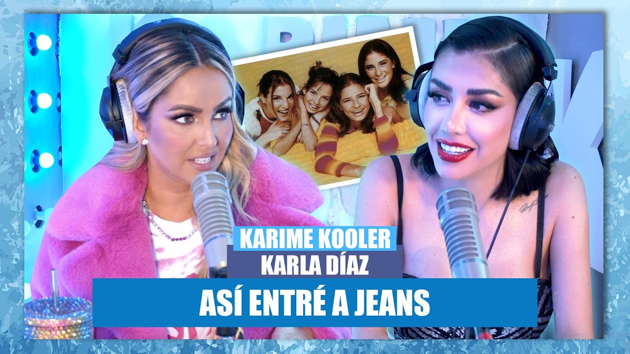 Karla Díaz: La VERDAD tras su entrada a JNS | Karime Kooler - YouTube
