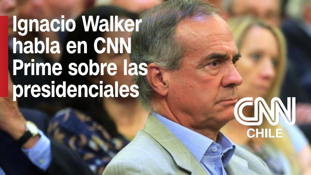 Ignacio Walker habla sobre la carrera presidencial en CNN Prime - YouTube