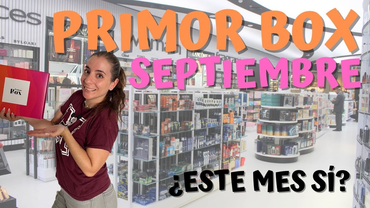 HAUL PRIMOR BOX SEPTIEMBRE 22 - ¿ESTE MES SÍ? - YouTube