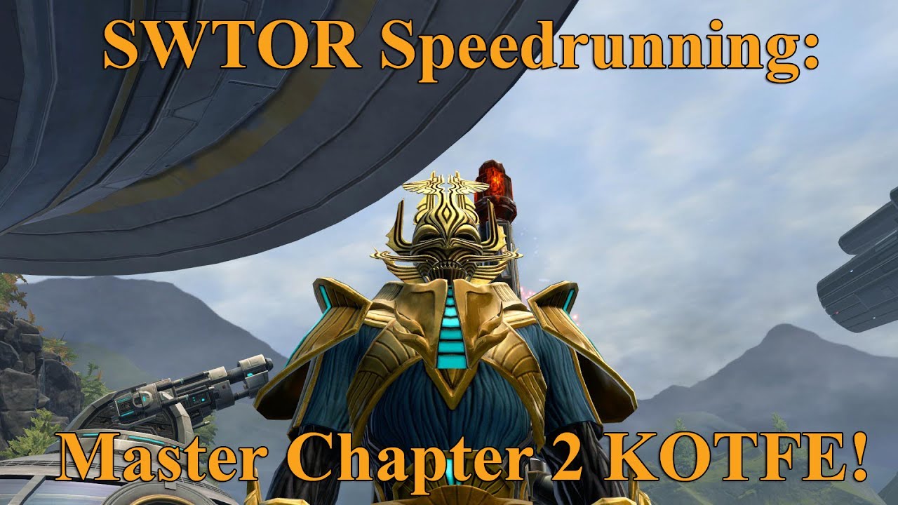SWTOR Speedrunning: KOTFE Master Mode Chapter 2! (Episode 2) (Giveaway) - YouTube