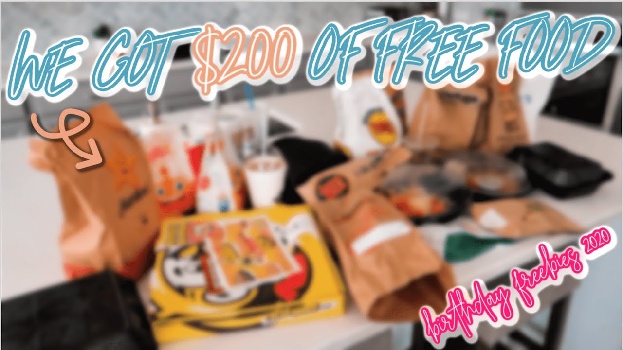 WE GOT $200 OF FREE TAKE-OUT FOOD🎉 BIRTHDAY FREEBIES 2020 - YouTube