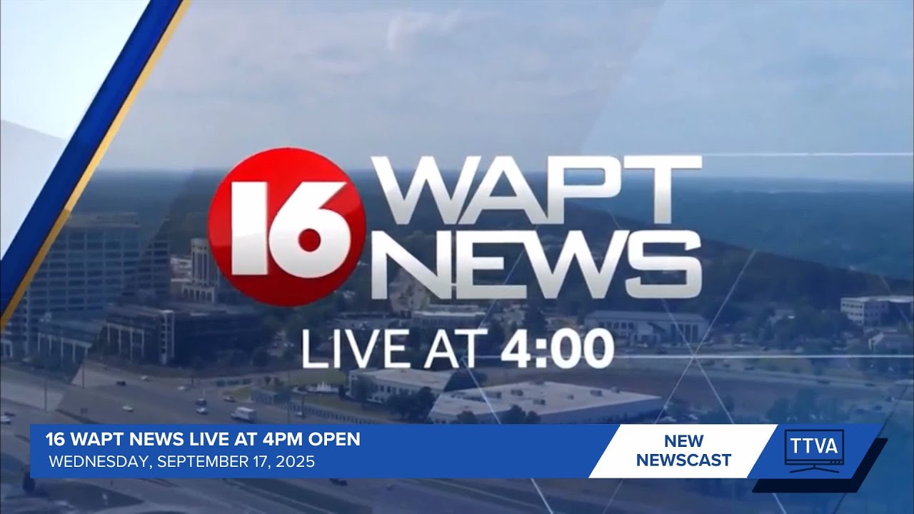 16 WAPT News Live at 4pm Open - 9/17/2025 [New Newscast] - YouTube