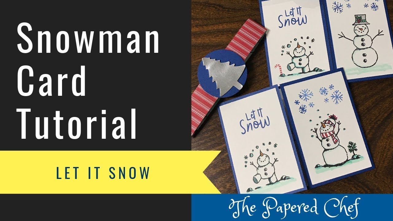 Snowman Card Tutorial - Snowman Season & Let it Snow - 2019 Holiday ...