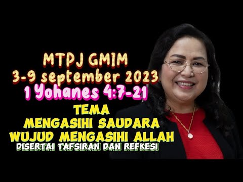 MTPJ GMIM 3-9 september 2023 , 1 yohanes 4:7-21 - YouTube