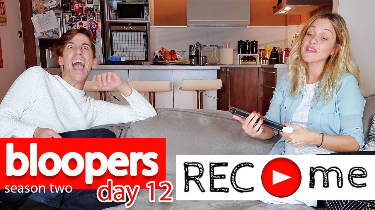 Rec me - Day 12 Bloopers - YouTube