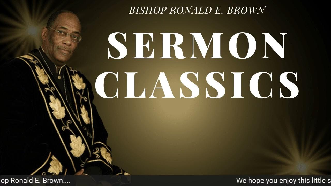 A TRIBUTE TO THE LEGENDARY BISHOP RONALD E. BROWN. - YouTube