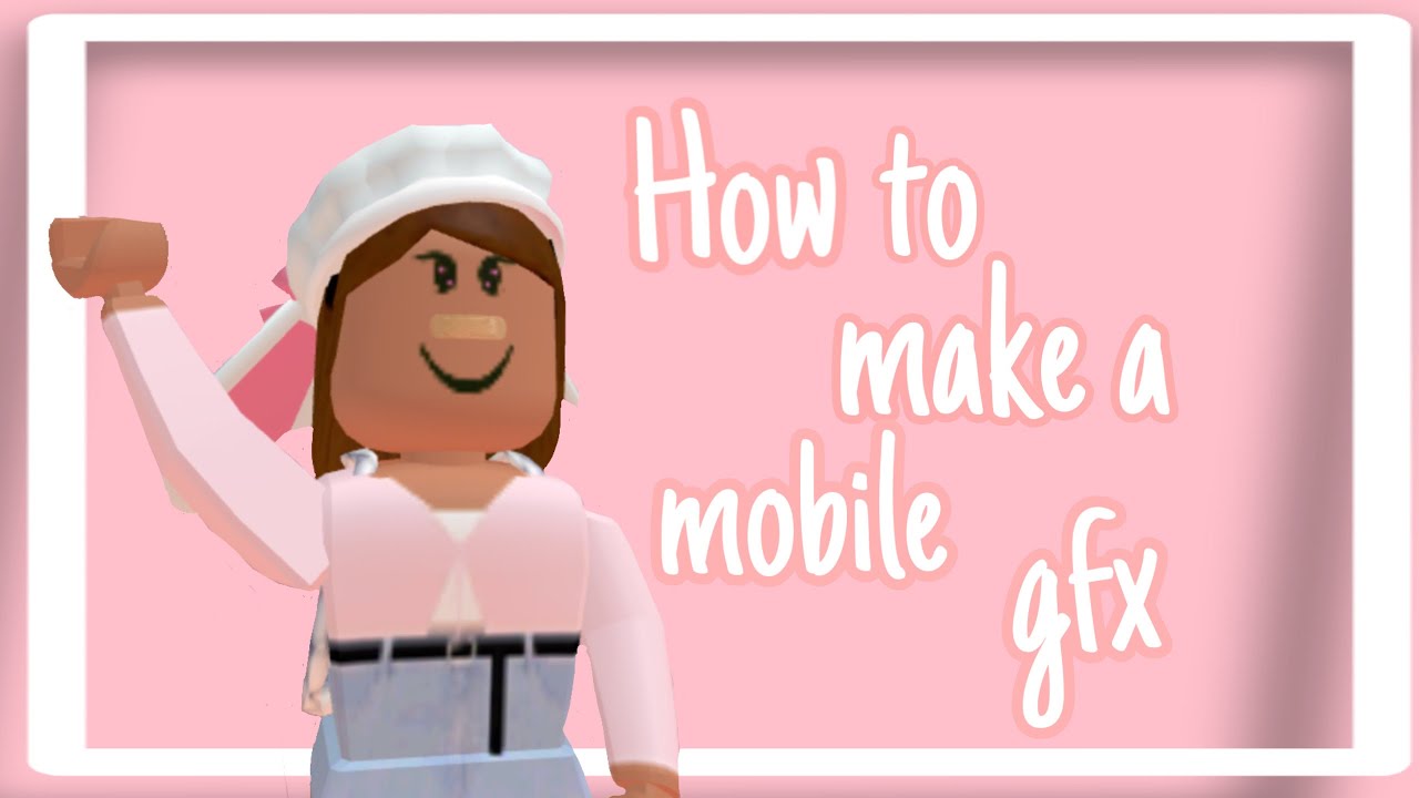 How To Make a Mobile GFX! - YouTube
