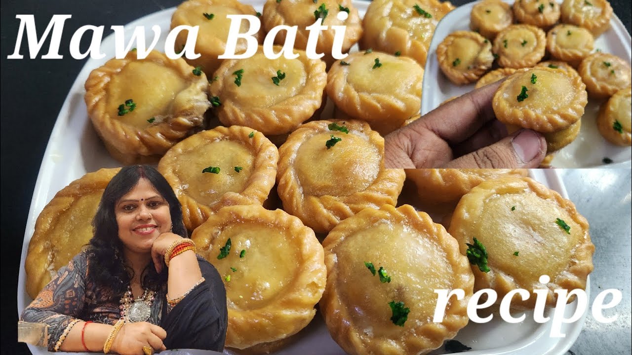 Mawa bati recipe from Bhadawar's kitchen by Sandhya Singh - YouTube