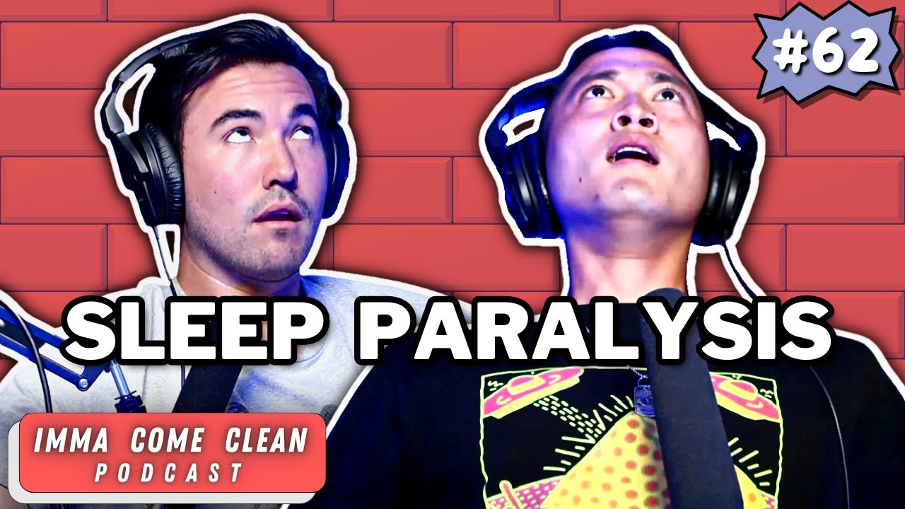 Constantly Haunted by Sleep Paralysis | Imma Come Clean #62 - YouTube