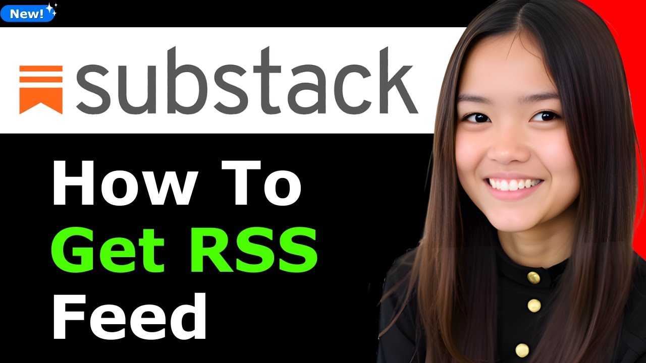 How To Get Substack RSS Feed 2025 (Step By Step) - YouTube