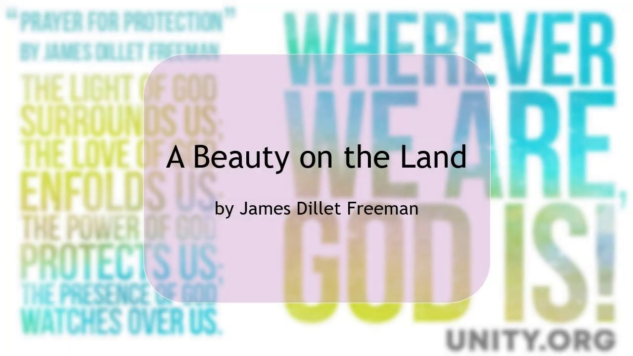 "Beauty on the Land" a poem by James Dillet Freeman - YouTube