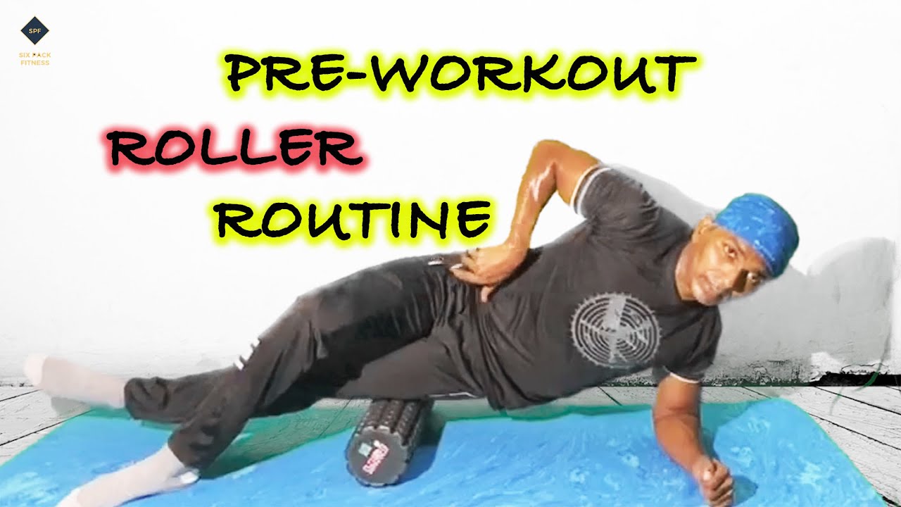 Pre-Workout Roller Routine | #RollerRoutine - YouTube