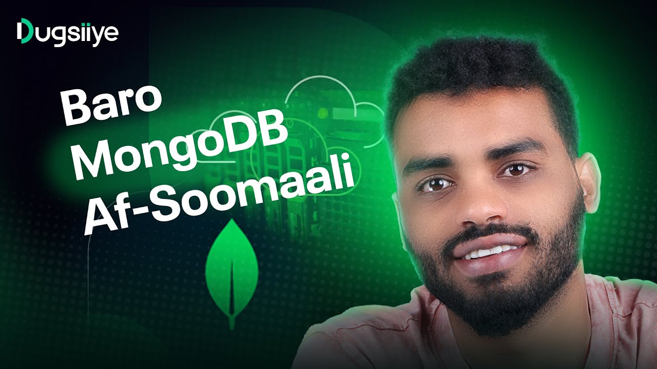 Baro Mongodb From Scratch Mongodb Crash Course Mongodb Af Soomaali Youtube
