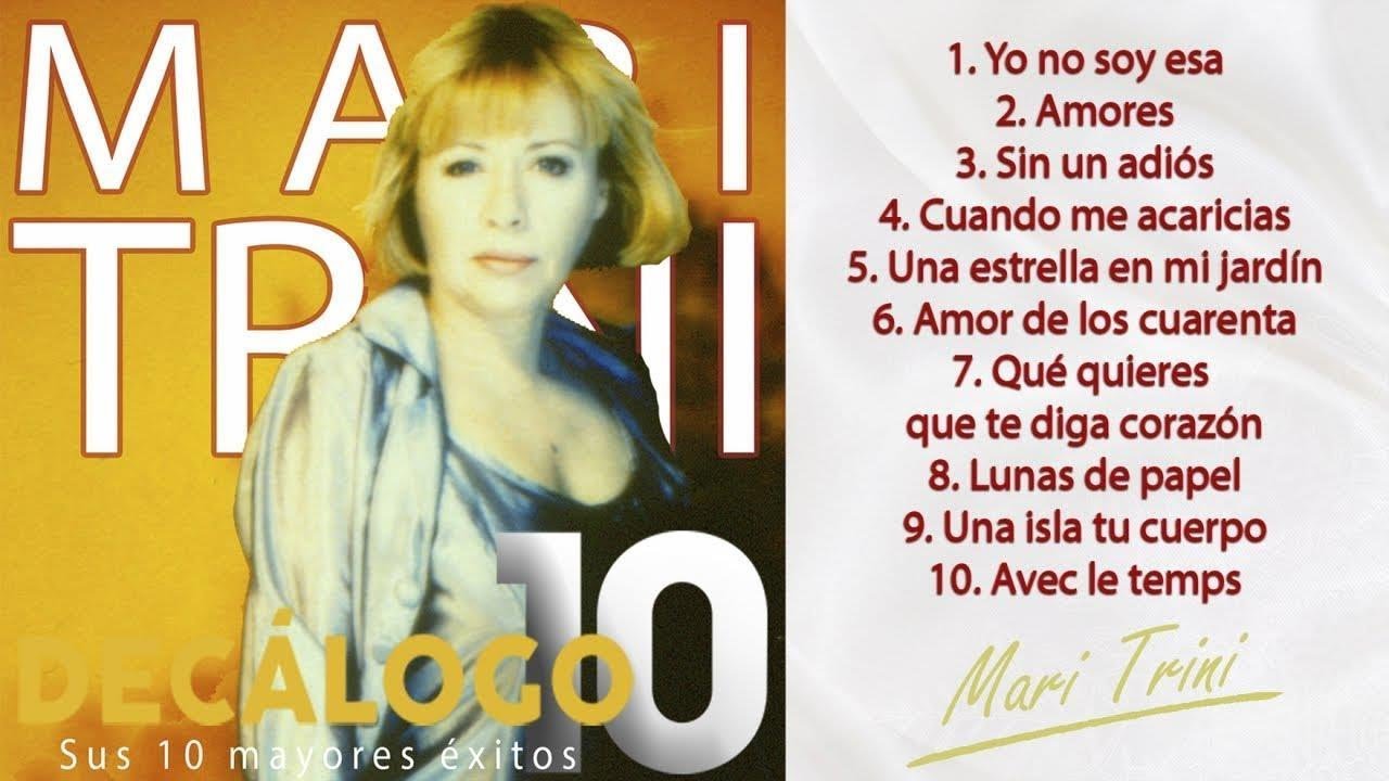 Mari Trini - Sus 10 mayores éxitos (Colección "Decálogo") - YouTube