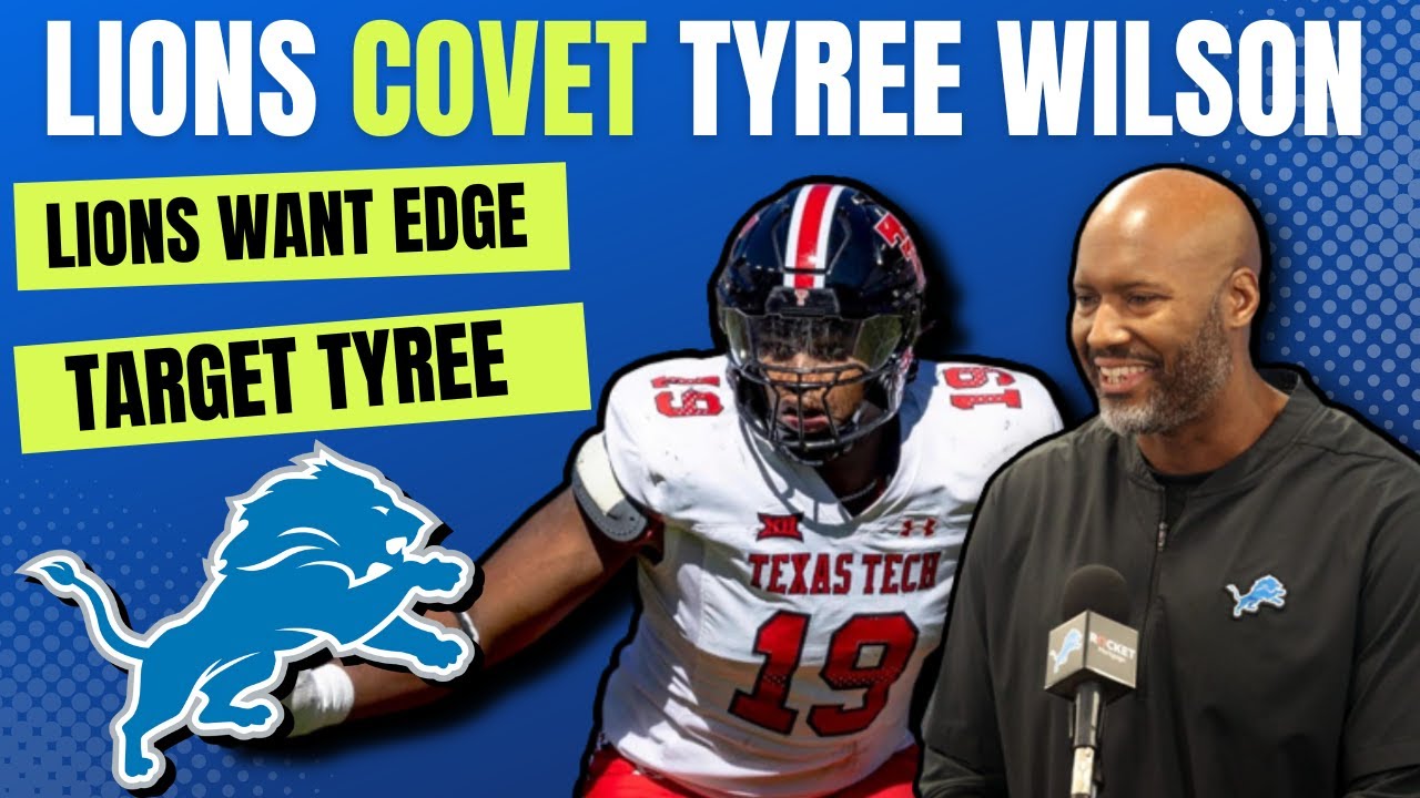 Lions News: Detroit Lions COVET Edge Tyree Wilson and Look To UPGRADE ...
