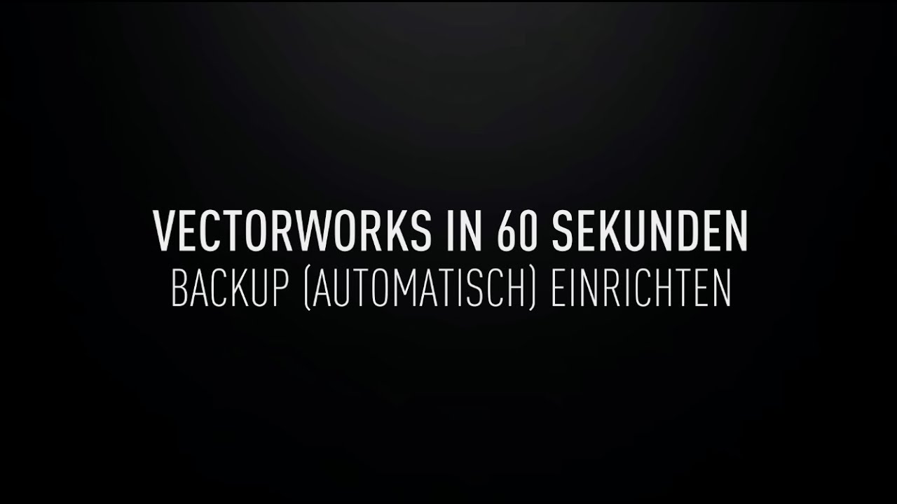 Backup (automatisch) einrichten | Vectorworks in 60 Sekunden - YouTube