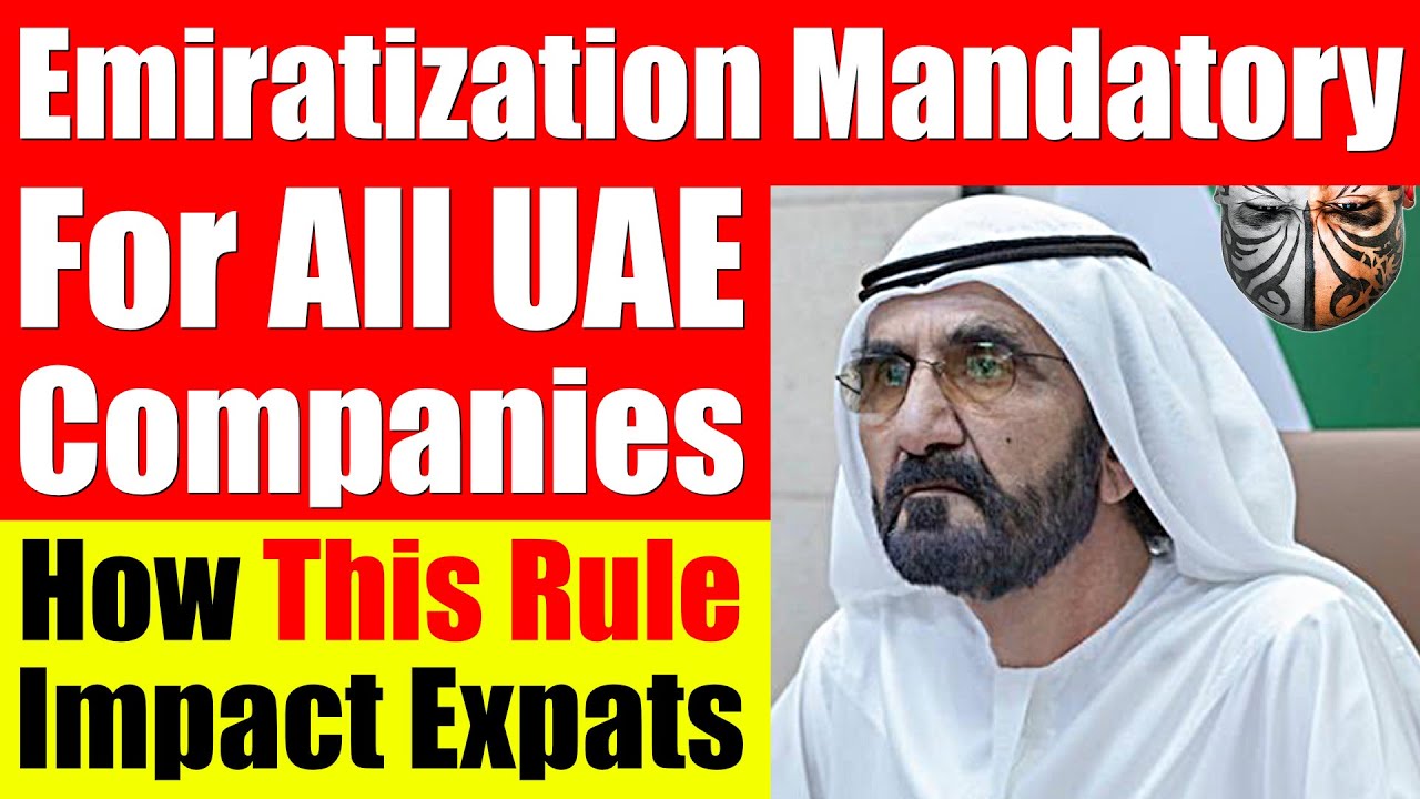 UAE Breaking News: Mandatory Emiratization, Every UAE Firm MUST Employ ...