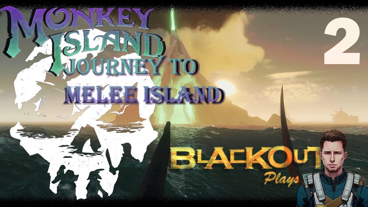 Journey To Melee Island | Sea Of Thieves | Part2 - YouTube