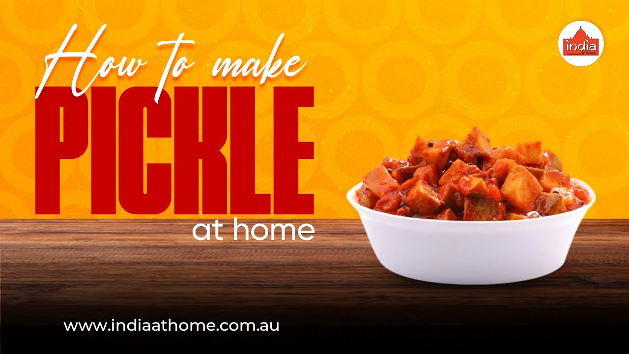 How to Make Traditional Indian Pickle at Home | Easy Achar Recipe ...