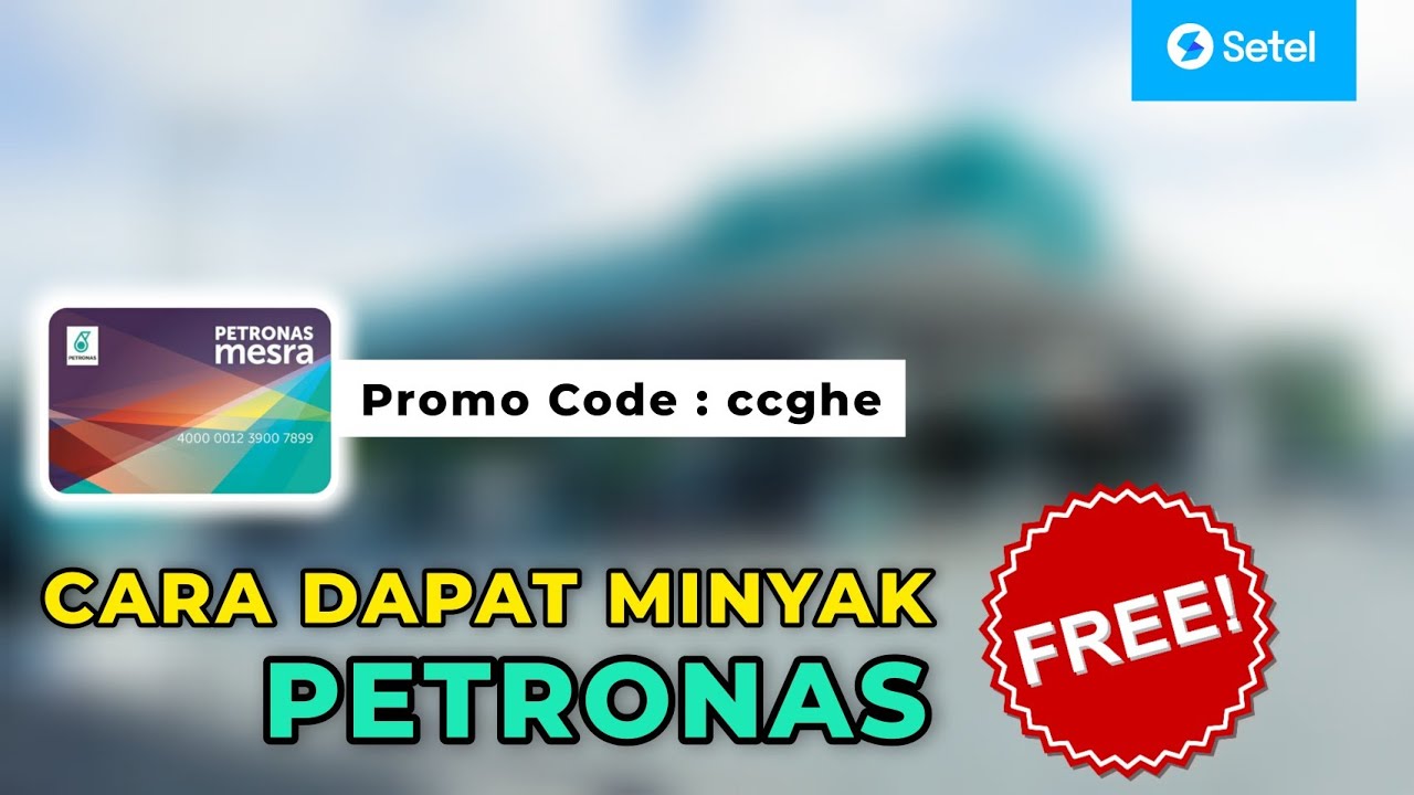 Cara dapat minyak percuma di petronas! | Apps Setel PROMO CODE - YouTube