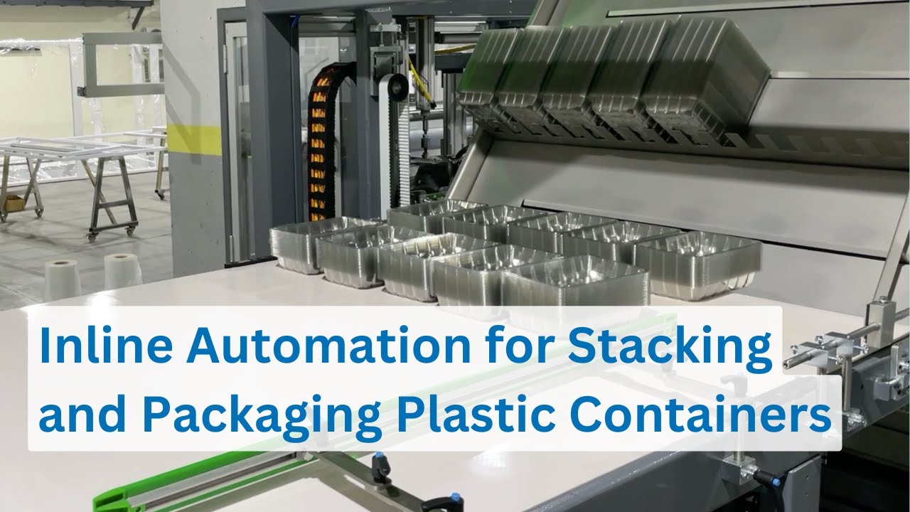 Inline Automation for Stacking and Packaging Plastic Containers - YouTube