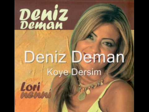 Deniz Deman - Koye Dersim