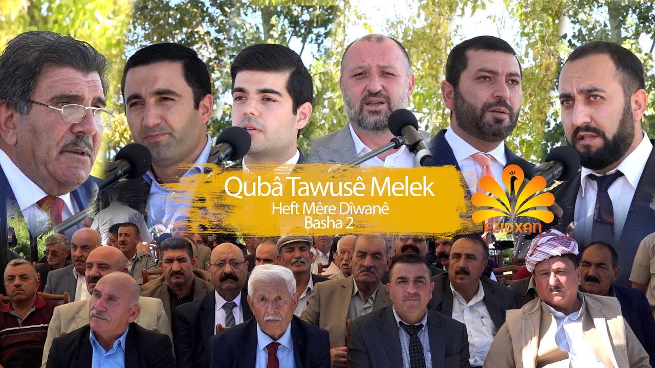 Tawafa Qubâ Tawusê Melek û Heft Mêre Dîwanê / 29.09.2022 / Basha 2 ...