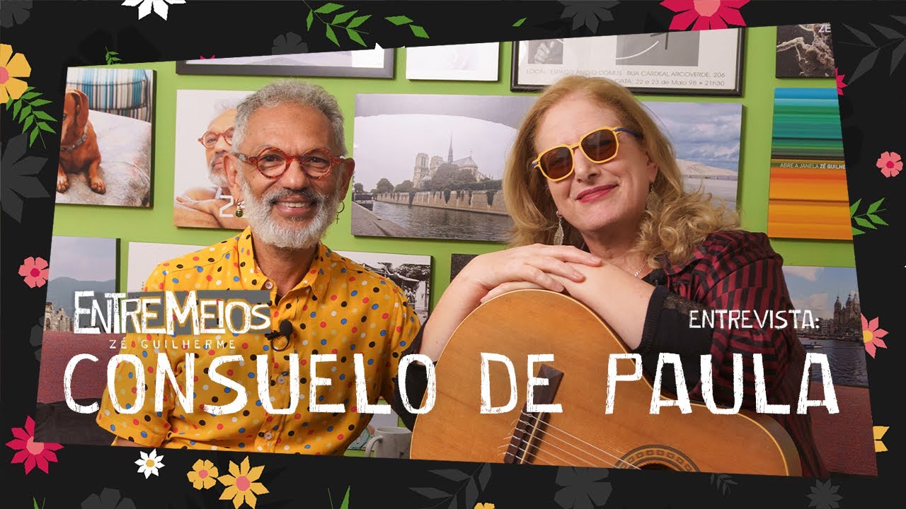 CONSUELO DE PAULA: Cantora, Compositora | EntreMeios - YouTube