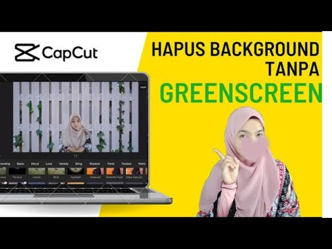 CARA HAPUS BACKGROUND VIDEO TANPA GREENSCREEN DI CAPCUT - YouTube