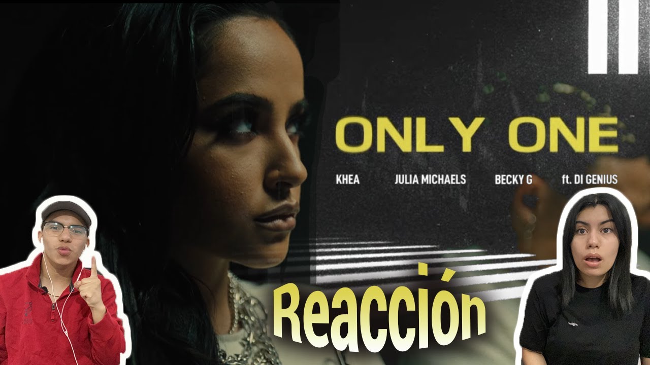 REACCIÓN 🇲🇽II Only One (Becky G) – Chapter 2 of 3 “Dime Soy La Única ...