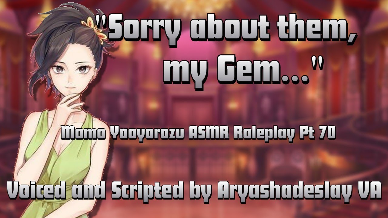 Going to Family Ball with Momo!: Momo Yaoyorozu ASMR Roleplay Pt 70 ...