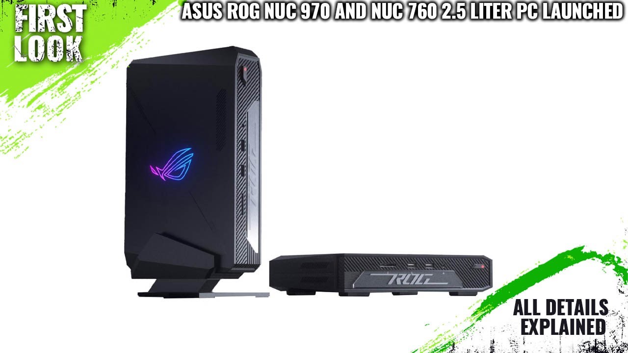 ASUS ROG NUC 970 And NUC 760 2.5 liter PC Launched With Core Ultra CPUs ...