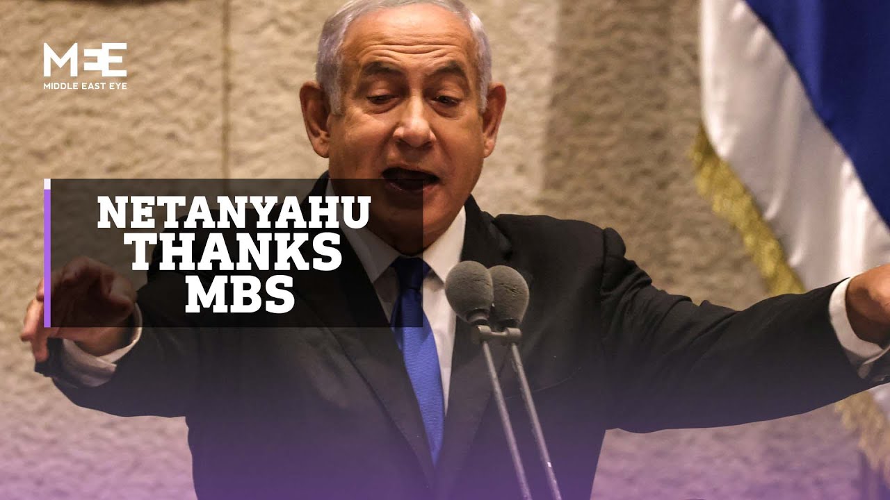 Benjamin Netanyahu thanks Saudi crown prince for role in normalisation ...