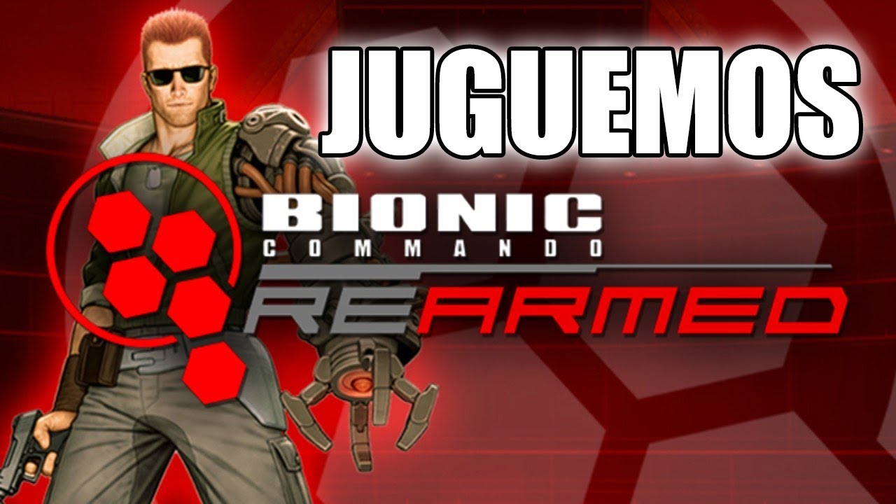 Bionic Commando: Rearmed "Juguemos el remake" - YouTube