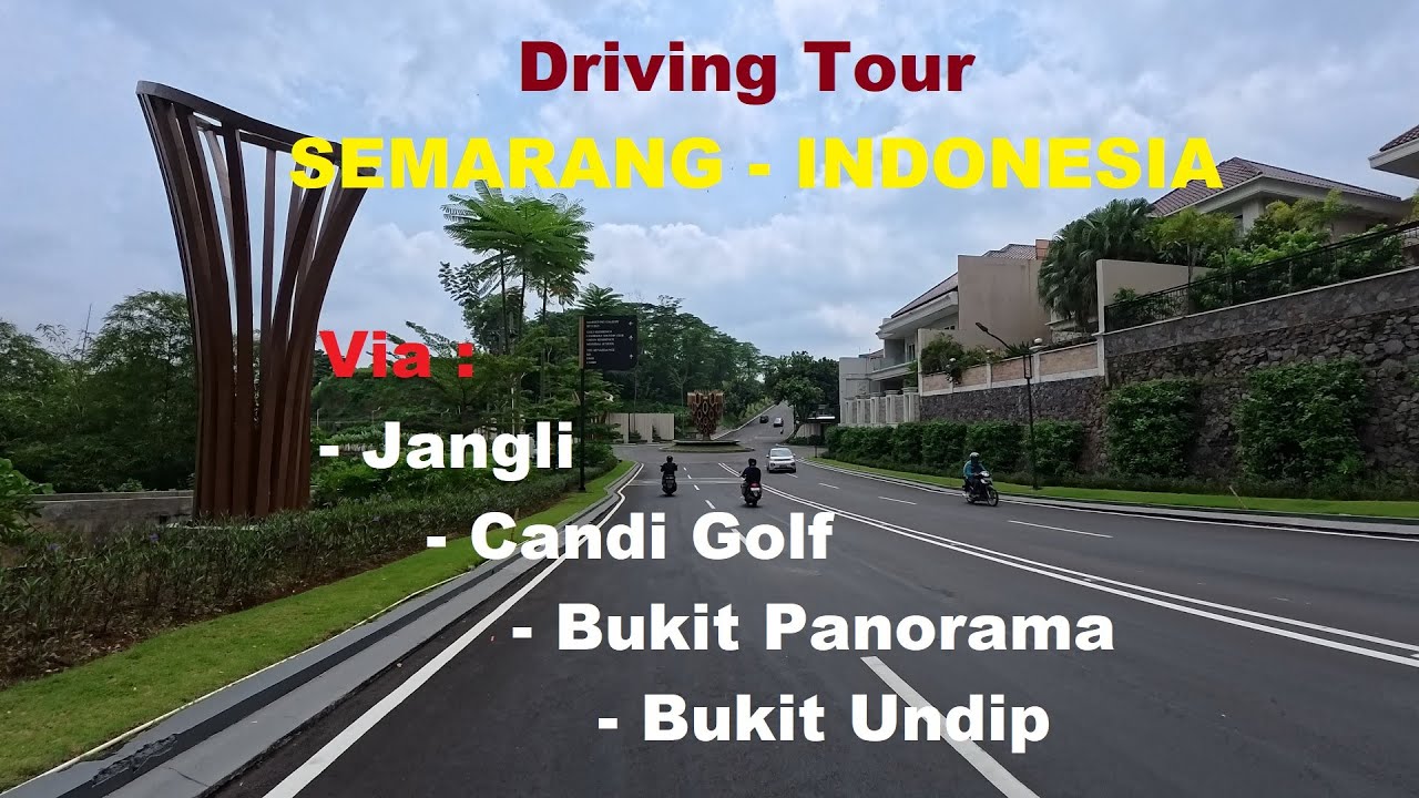 4K~ Driving Tour from Dr. Wahidin to Muladi Dome UNDIP via Candi Golf ...