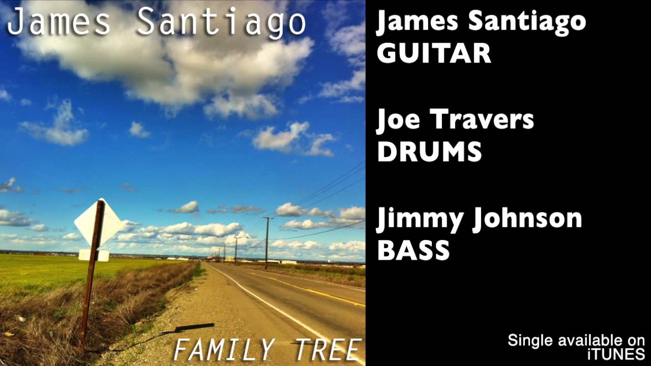 James Santiago "Family Tree" - YouTube